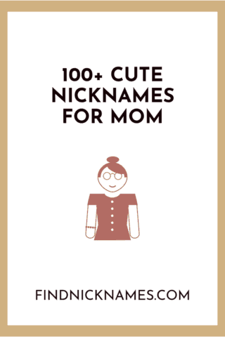 100+ Cute Nicknames For Mom — Find Nicknames