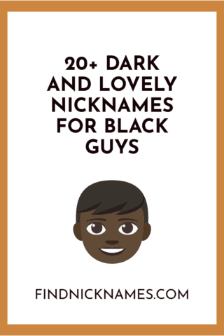 50+ Dark and Lovely Nicknames For Black Guys — Find Nicknames
