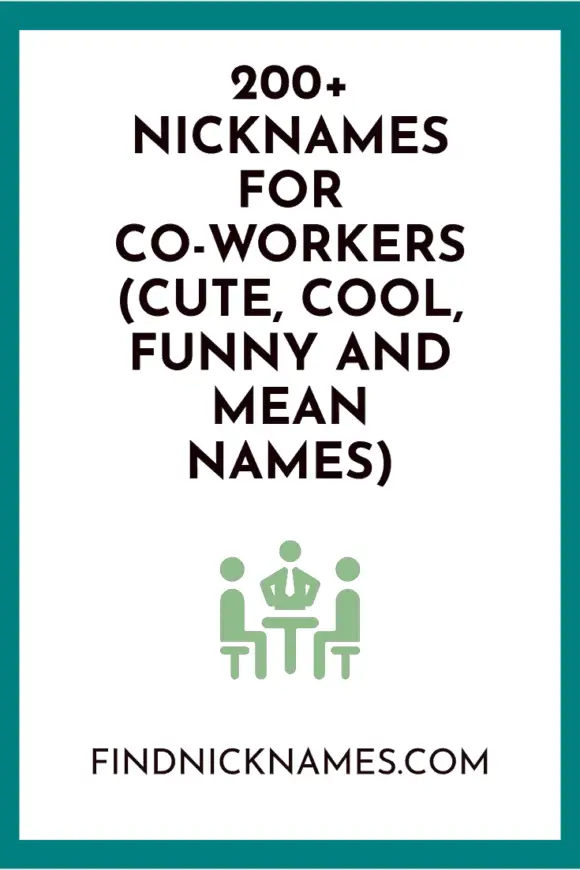 200+ Legendary Nicknames for Co-workers — Find Nicknames