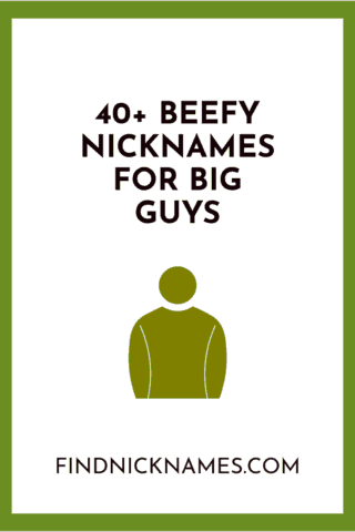 48 Beefy Nicknames For Big Guys — Find Nicknames