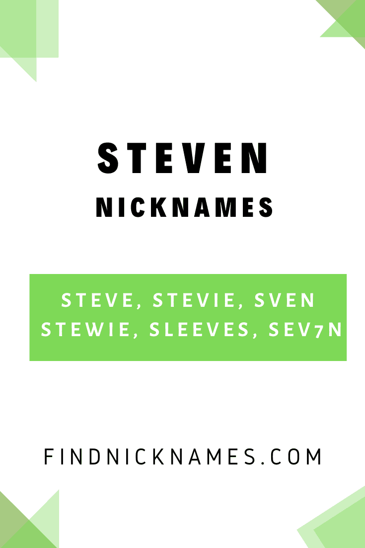 40+ Popular Nicknames for Steven or Stephen — Find Nicknames