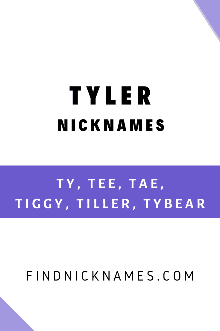 40+ Popular Nicknames for Tyler — Find Nicknames