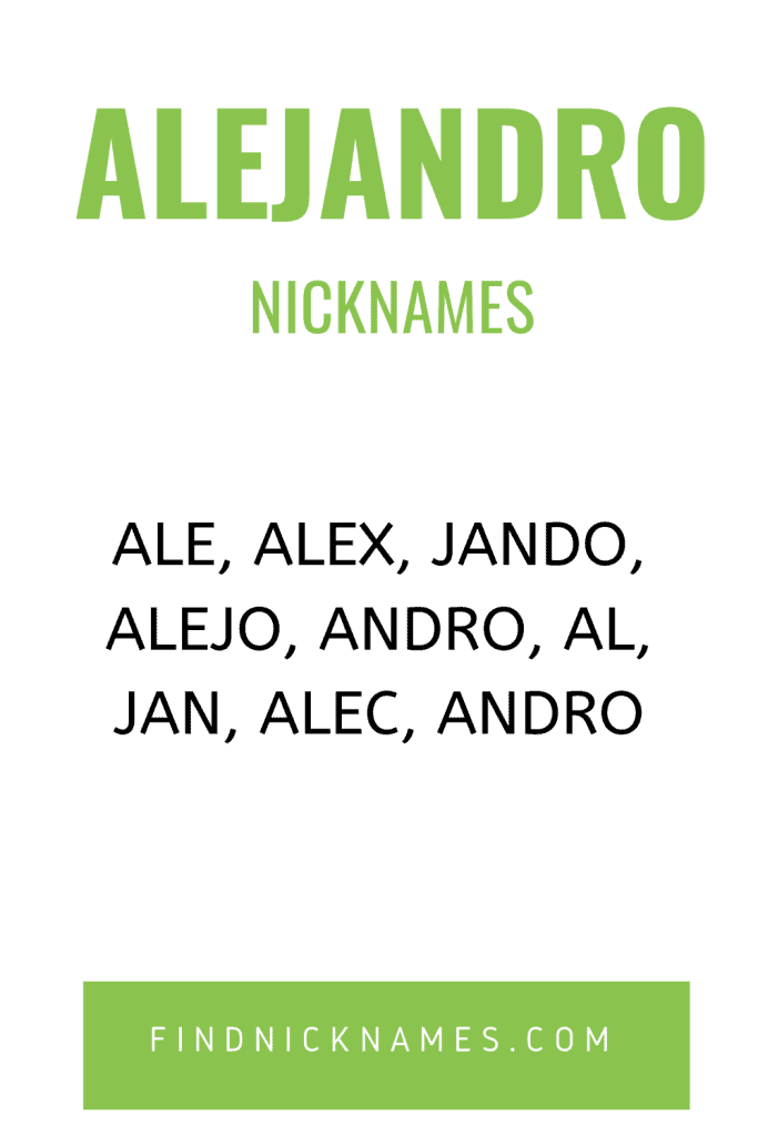 30+ Great Nicknames for Alejandro — Find Nicknames