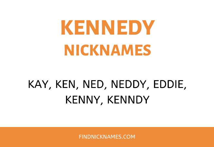 30+ Fantastic Nicknames for Kennedy — Find Nicknames