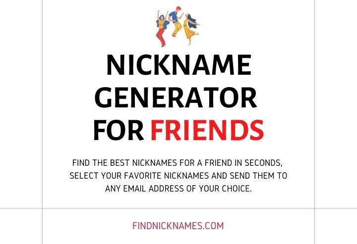 Nickname Generator for Friends — Find Nicknames