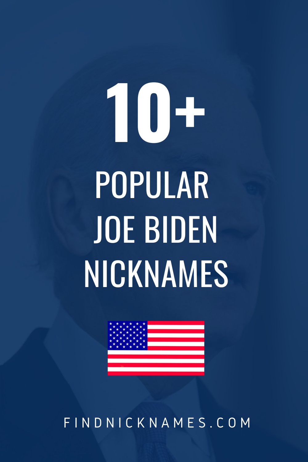 17 Most Popular Joe Biden Nicknames — Find Nicknames