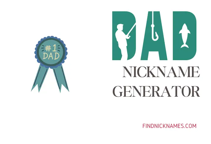Dad Nickname Generator — Find Nicknames
